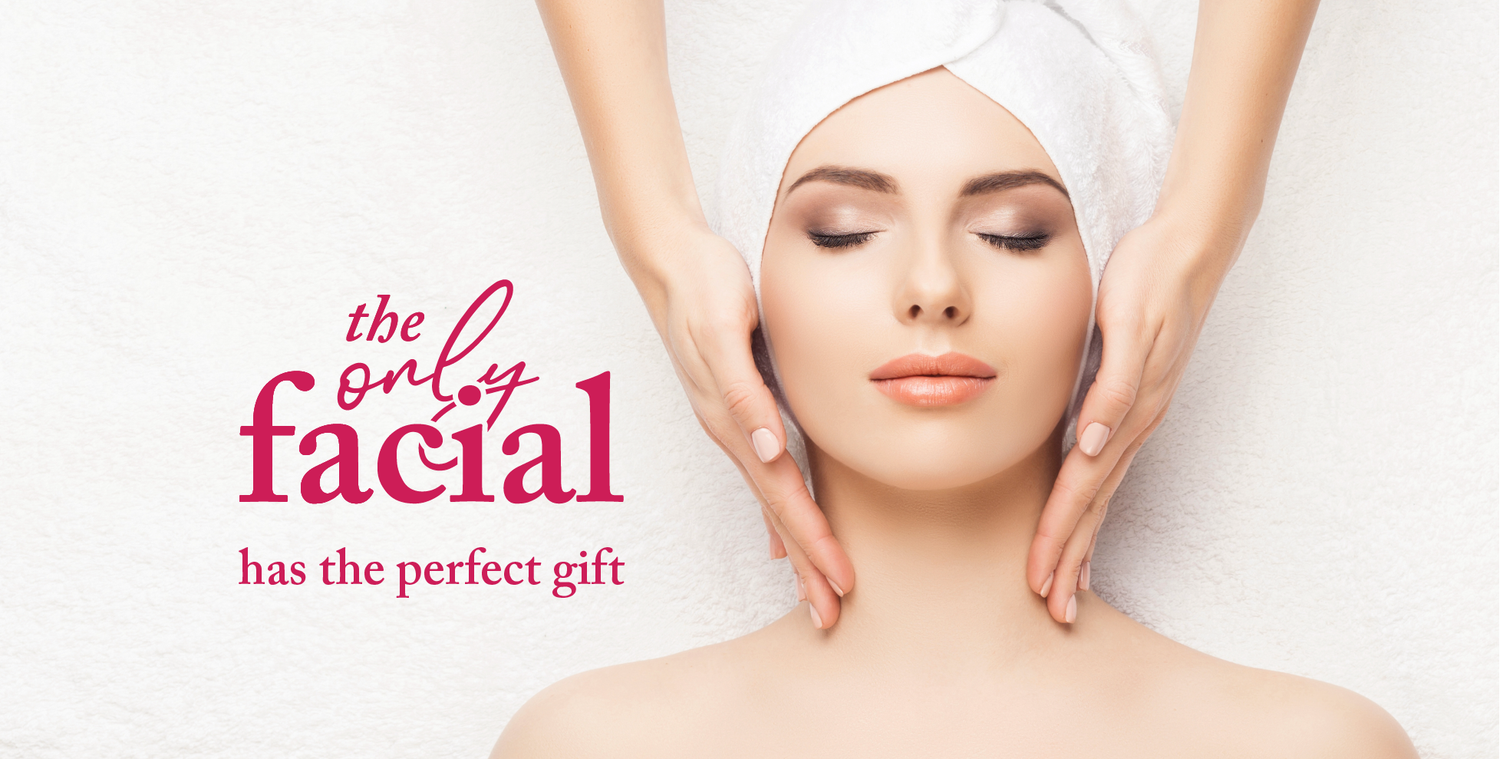Holiday Gift Certificates – The Only Facial